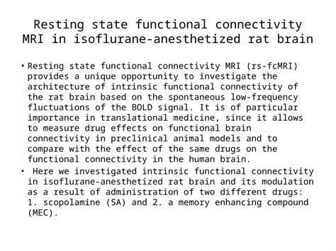 Pptx Resting State Functional Connectivity Mri In Isoflurane Anesthetized Rat Brain Resting