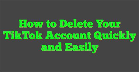 How To Delete Your Tiktok Account Quickly And Easily