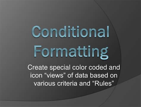 Ppt Conditional Formatting Powerpoint Presentation Free Download