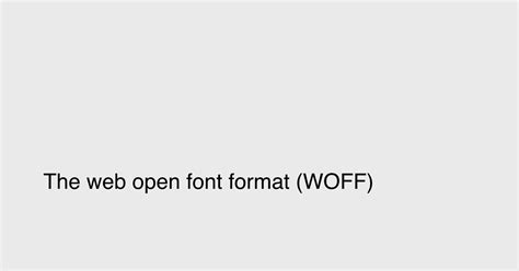 The Web Open Font Format Woff