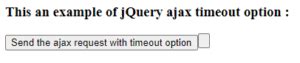 Jquery Ajax Timeout Learn The Working Of The Ajax Timeout Option