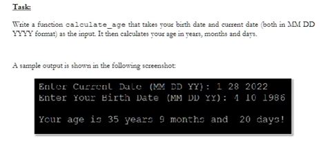Solved Texts Task Write A Function Calculateage That Takes Your