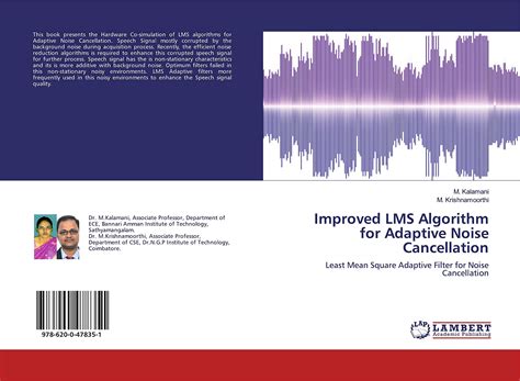 Improved Lms Algorithm For Adaptive Noise Cancellation Least Mean