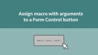Assign Macro With Arguments To A Form Control Button Excel Off The Grid