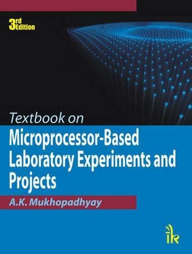 Textbook On Microprocessor Based Laboratory Experiments And Projects