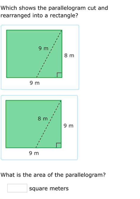 Solved Which Shows The Parallelogram Cut And Rearranged Into A Rectangle What Is The Area Of T