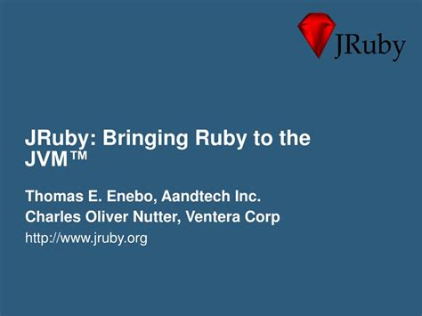 Ppt Jruby Bringing Ruby To The Jvm™ Powerpoint Presentation Free Download Id4016492