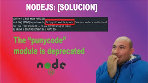 Nodejs Solución The Punycode Module Is Deprecated Youtube