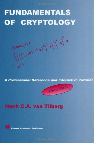 Fundamentals Of Cryptology A Professional Reference And Interactive Tutorial The Springer
