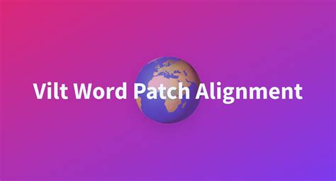 mr vilt word patch alignment at main