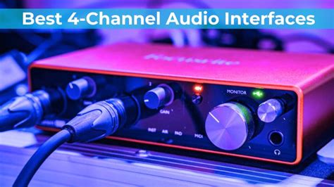 Top 4 Channel Audio Interfaces Reviews Comparison