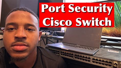Port Security Cisco Switch Youtube