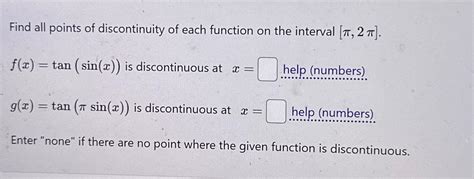 Solved Find All Points Of Discontinuity Of Each Function On
