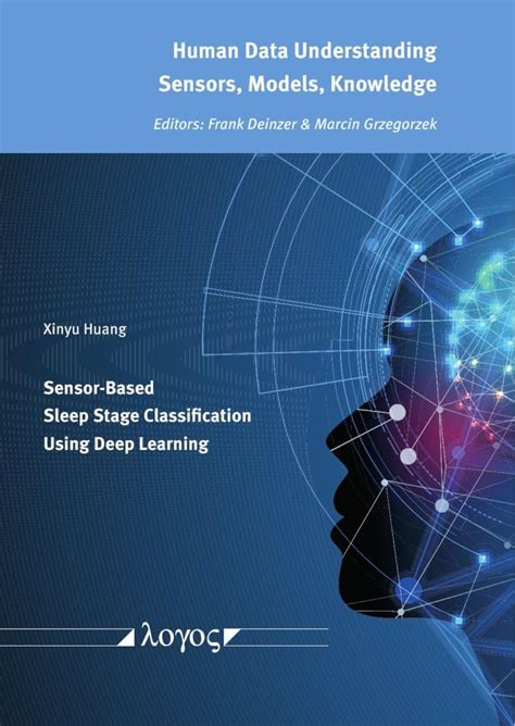 Buy Sensor Based Sleep Stage Classification Using Deep Learning 4 Human Data Understanding