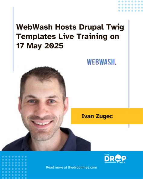 Webwash Hosts Drupal Twig Templates Live Training On 17 May 2025