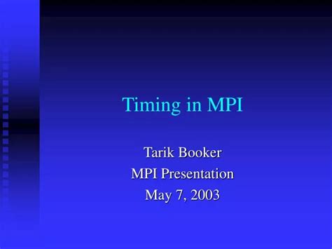 Ppt Timing In Mpi Powerpoint Presentation Free Download Id1129581