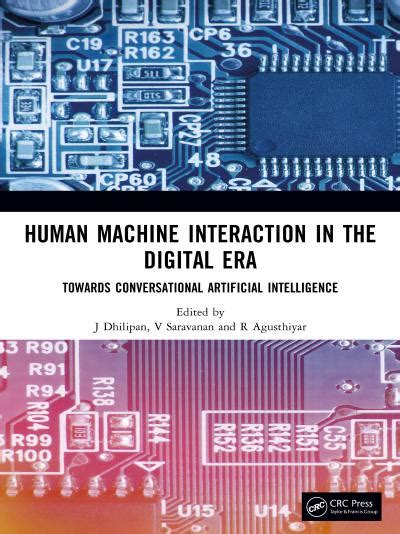 Human Machine Interaction In The Digital Era Towards Conversational Artificial Intelligence
