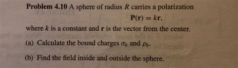 Solved Problem A Sphere Of Radius R Carries A Chegg