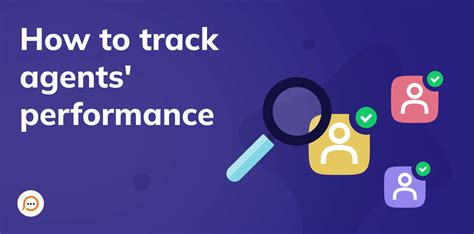 How To Track Agents Performance