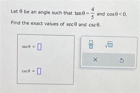 Solved Let Be An Angle Such That Tan Find The Exact Chegg