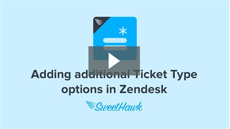 How To Add Additional Ticket Types To Zendesk Tickets — Sweethawk Apps For Zendesk