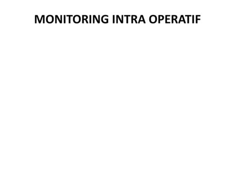 Monitoring Intraoperatif Dan Terapi Cairan Pptx