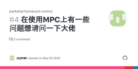在使用mpc上有一些问题想请问一下大佬 · Issue 4 · Pocketxjlhumanoid Control · Github