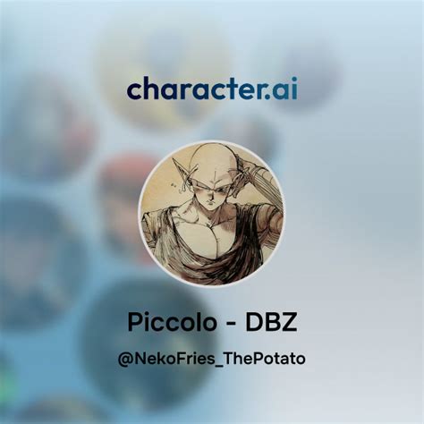 Chat With Piccolo Dbz Character Ai Ai Chat Reimagined Your Words Your World