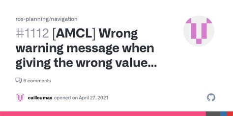 Amcl Wrong Warning Message When Giving The Wrong Value For Odomframeid Parameter · Issue