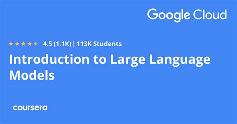 Introduction To Large Language Models Coursera