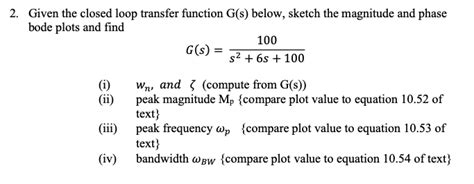 Given The Closed Loop Transfer Function Gs ﻿below