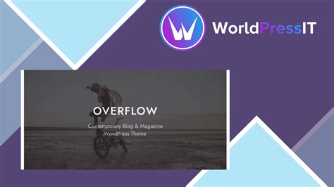 Overflow Contemporary Blog And Magazine Wordpress Theme Worldpress It