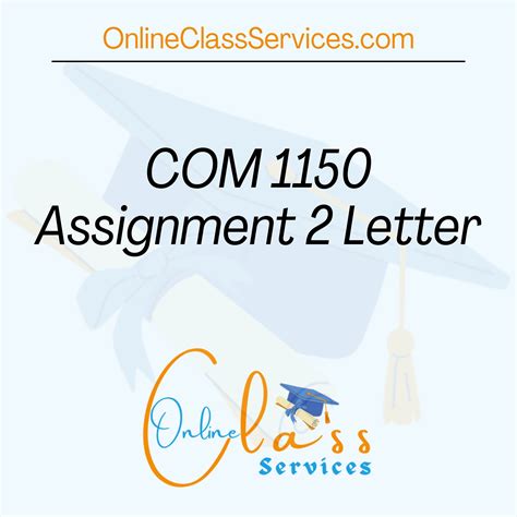 Com 1150 Assignment 2 Letter Online Class Services