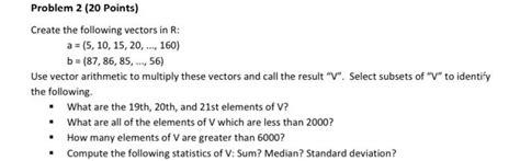 Solved Problem 2 20 Points Create The Following Vectors In