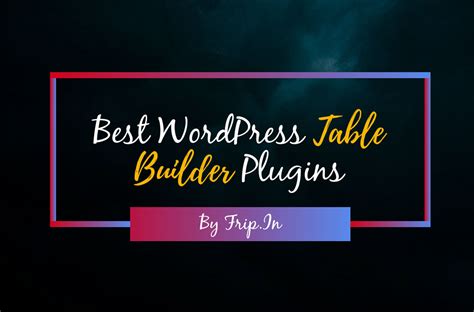 10 Best Wordpress Table Builder Plugins 2025