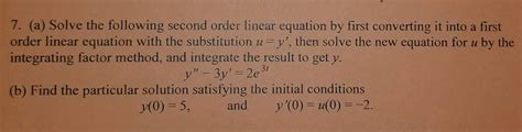 Solved Solve The Following Second Order Linear Equation By