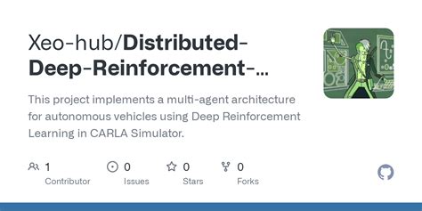 Github Xeo Hubdistributed Deep Reinforcement Learning This Project
