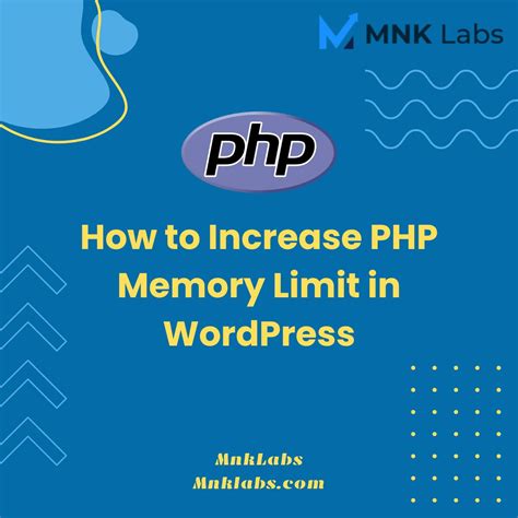 Mnk Labs On Linkedin How To Increase Php Memory Limit In Wordpress To Increase The Memory