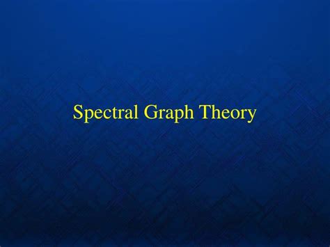 Ppt Spectral Graph Theory Powerpoint Presentation Free Download Id