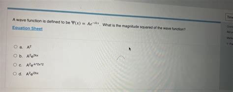 Solved A wave function is defined to be Ψ x Aeikx What is Chegg com
