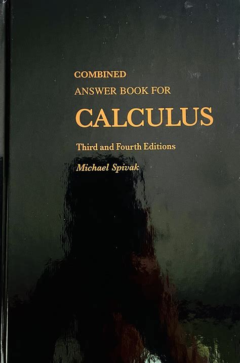 Combined Answer Book For Calculus Third And Fourth Editions Michael Spivak