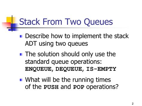 Ppt Efficient Stack Implementation With Two Queues And Two Stacks In A Single Array Powerpoint