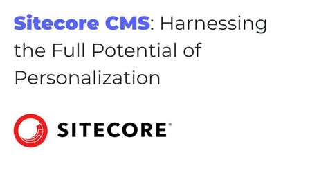 Addact On Linkedin Sitecore Cms Harnessing The Full Potential Of Personalization Addact