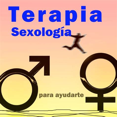 Terapia Sexual Psicologia Qu Es La Terapia Sexual
