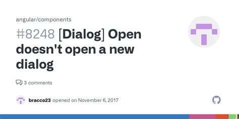 Dialog Open Doesnt Open A New Dialog · Issue 8248 · Angularcomponents · Github