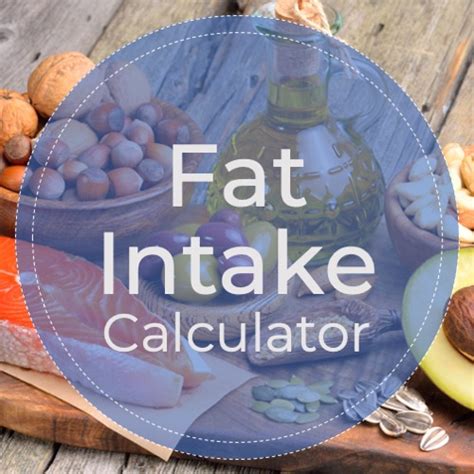 Fat Intake Calculator Fit After 50
