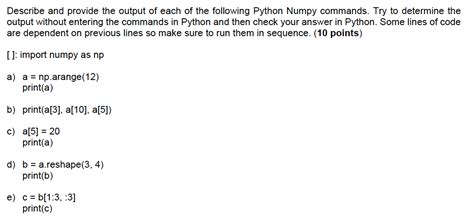 Solved Describe And Provide The Output Of Each Of The Chegg