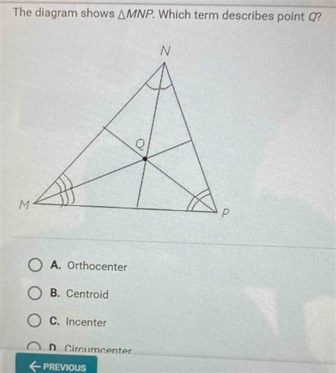 Solved The Diagram Shows Mnp Which Term Describes Point Q A Orthocenter B Centroid C Incen