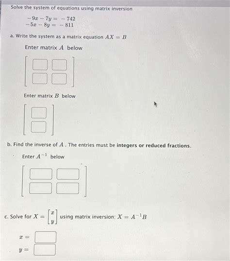 Solved Solve The System Of Equations Using Matrix