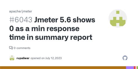 Jmeter 56 Shows 0 As A Min Response Time In Summary Report · Issue